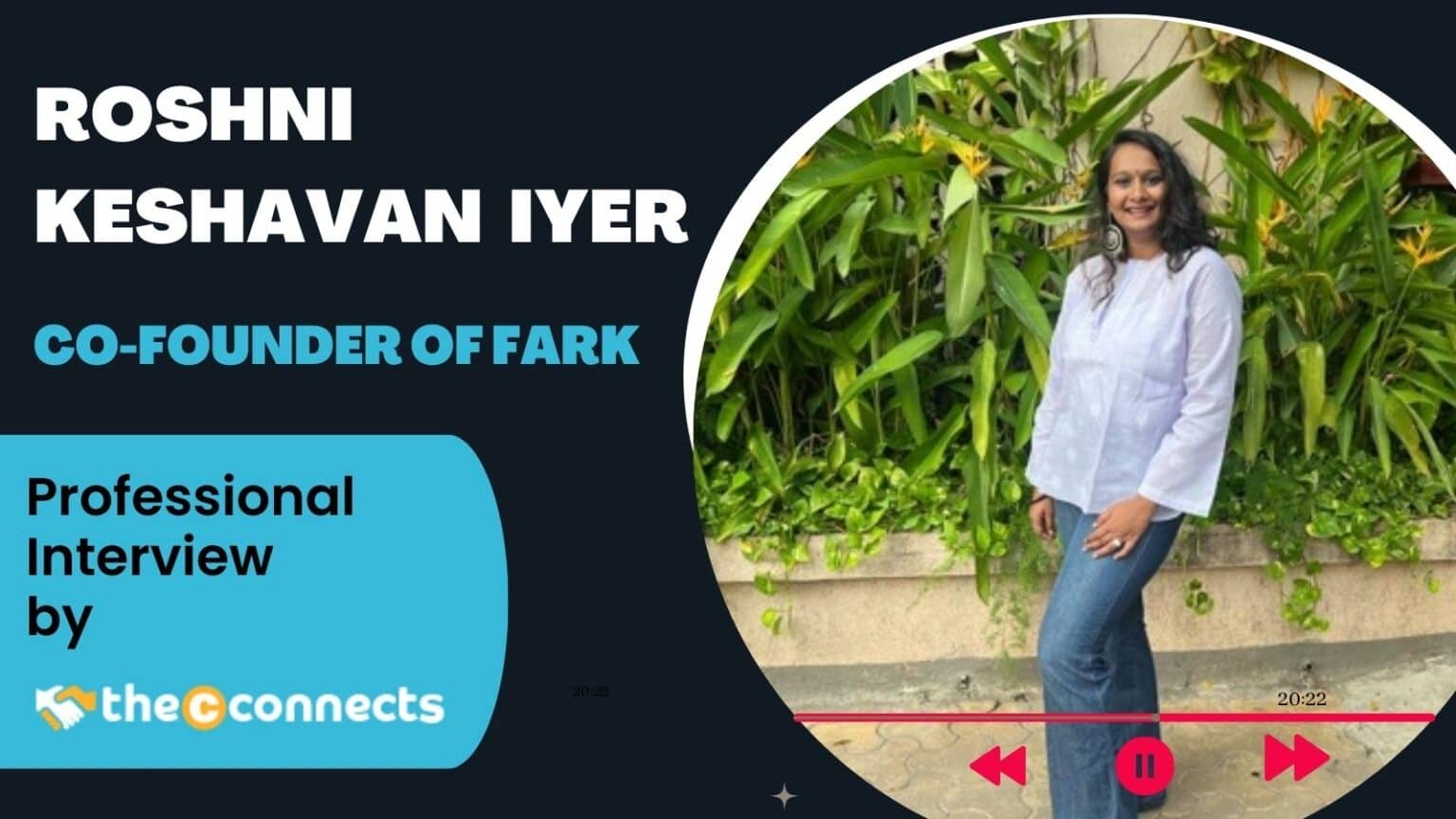 Roshni Keshavan Iyer - Co Founder of Fark Professional Interview ...