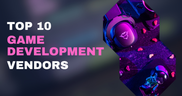 Top 10 Game Development Management Vendors - TheCconnects
