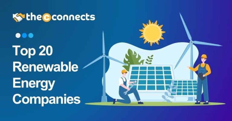 Top 20 Renewable Energy Companies - TheCconnects