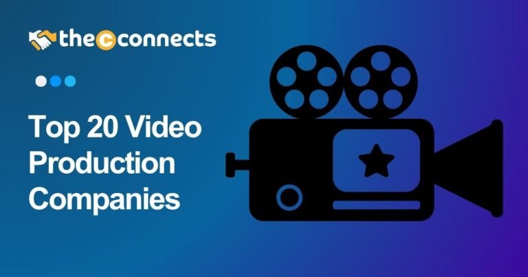 Top 20 Video Production Companies - TheCconnects