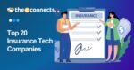 Top 20 Insurance Tech Companies - TheCconnects