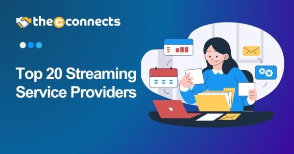 Top 20 Streaming Service Providers - TheCconnects