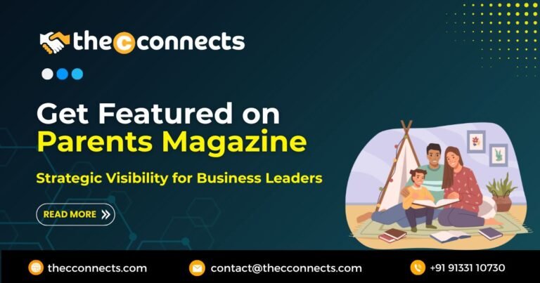 Getting Featured in Parents Magazine: Strategic Visibility for Business ...