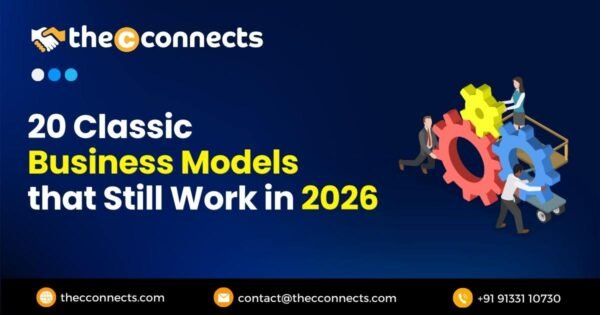 20 Classic Business Models that Still Work in 2026 - TheCconnects
